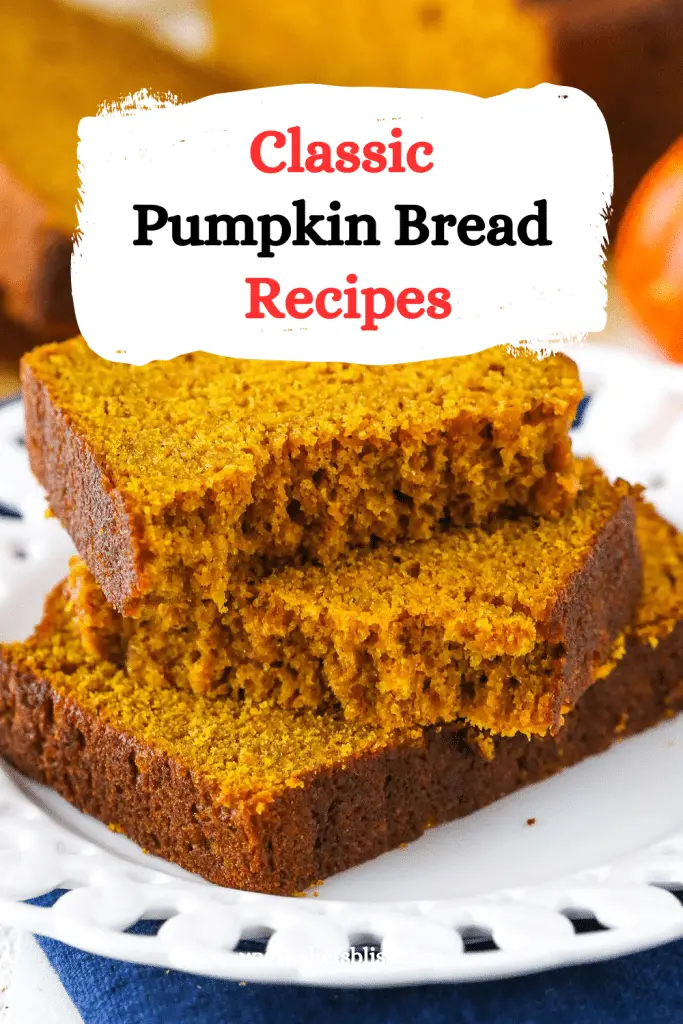 18+ Easy Pumpkin Bread Recipes to Spice Up Your Fall – ChefsBliss