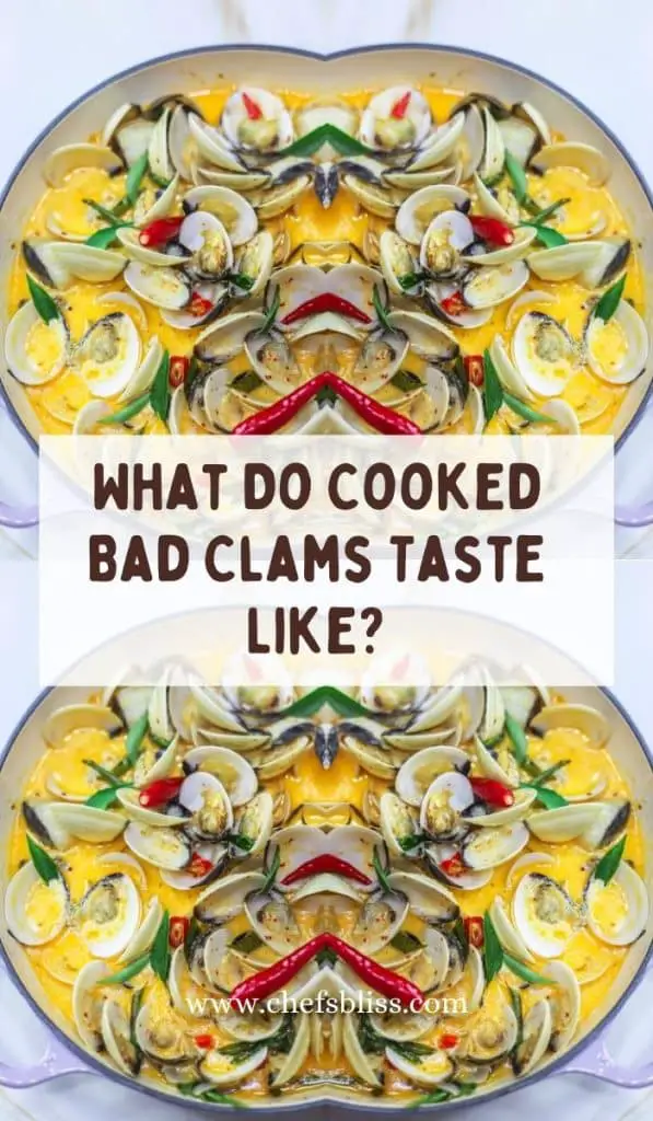 How To Tell If Cooked Clams Are Bad (8 Signs) – ChefsBliss