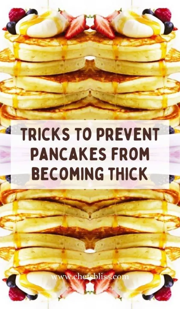 How To Make Pancakes Thinner (Tips & Tricks) – ChefsBliss