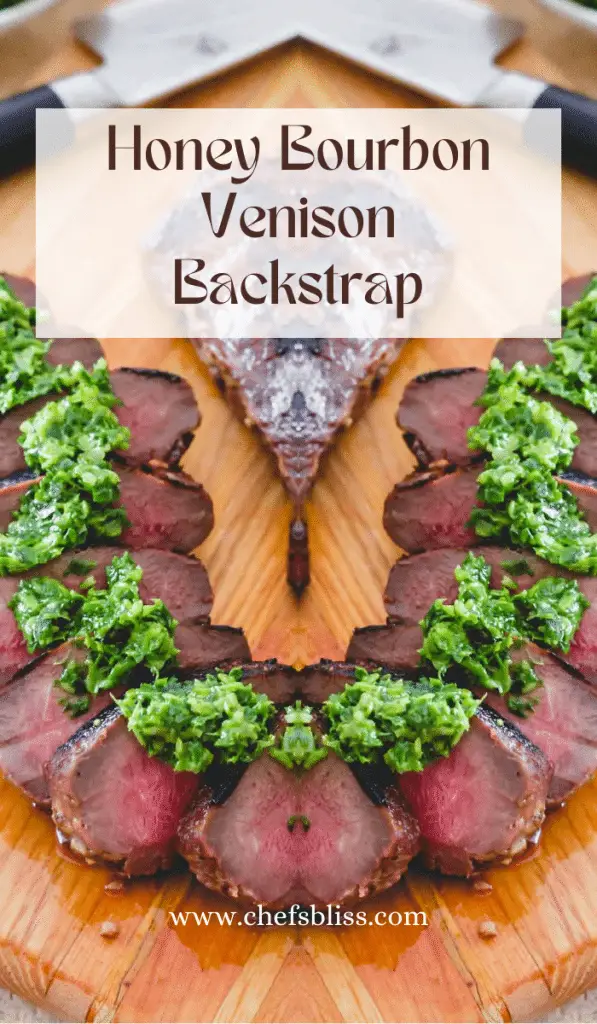 Delicious Honey Bourbon Venison Backstrap Recipe – ChefsBliss