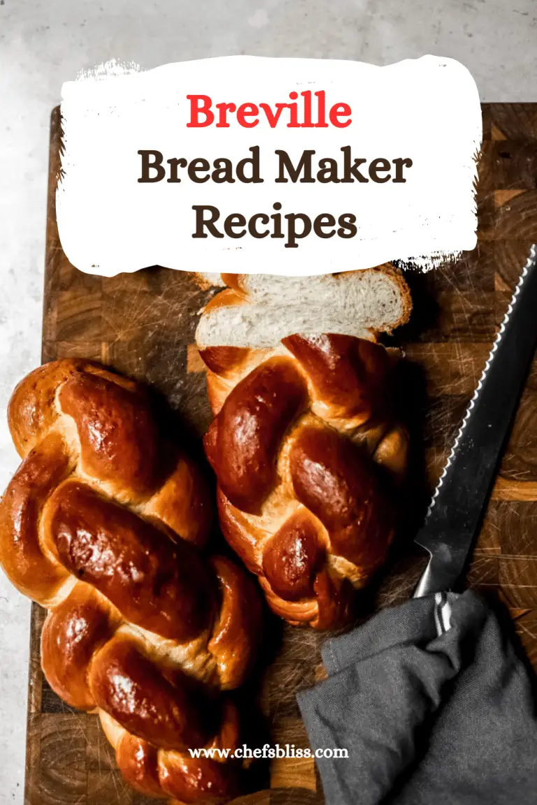 27+ Must-Try Breville Bread Maker Recipes for You – ChefsBliss