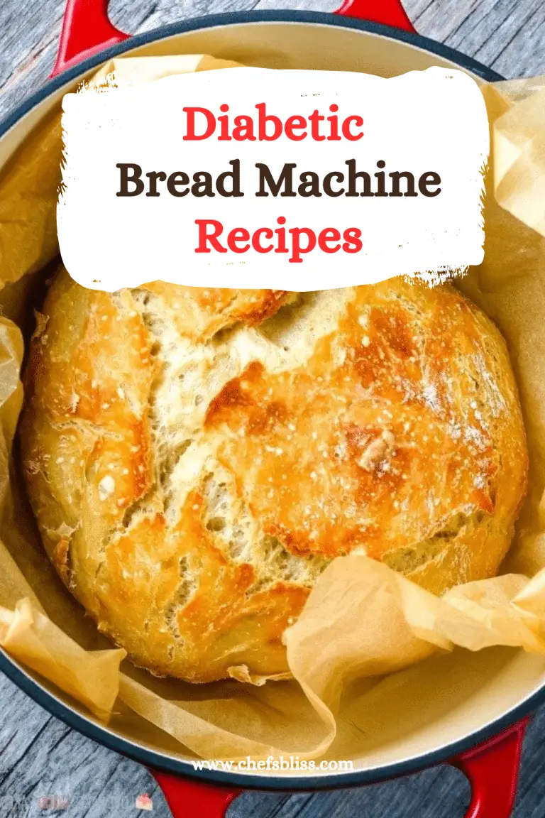 18 Healthiest Diabetic Bread Machine Recipes To Try At Home Chefsbliss