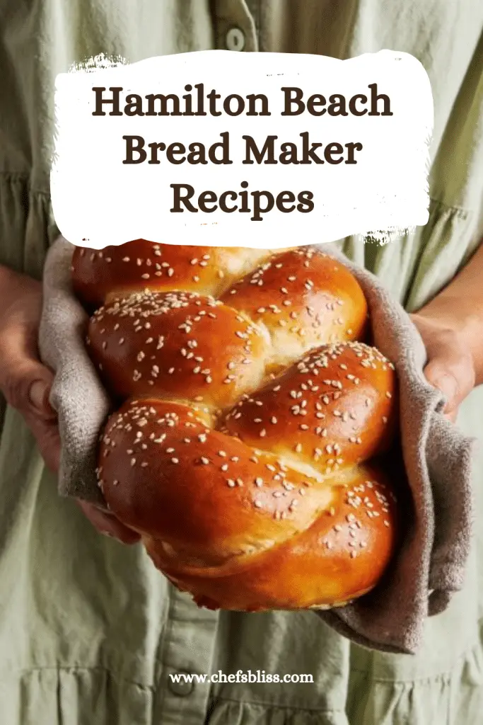 15+ Best Hamilton Beach Bread Maker Recipes to Try Today – ChefsBliss