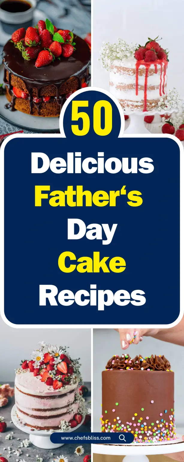 50+ Mouthwatering Father’s Day Cake Recipes to Sweeten Dad’s ...