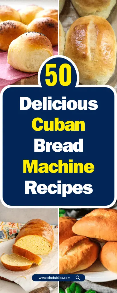 50+ Delicious Cuban Bread Machine Recipes You Need to Try – ChefsBliss
