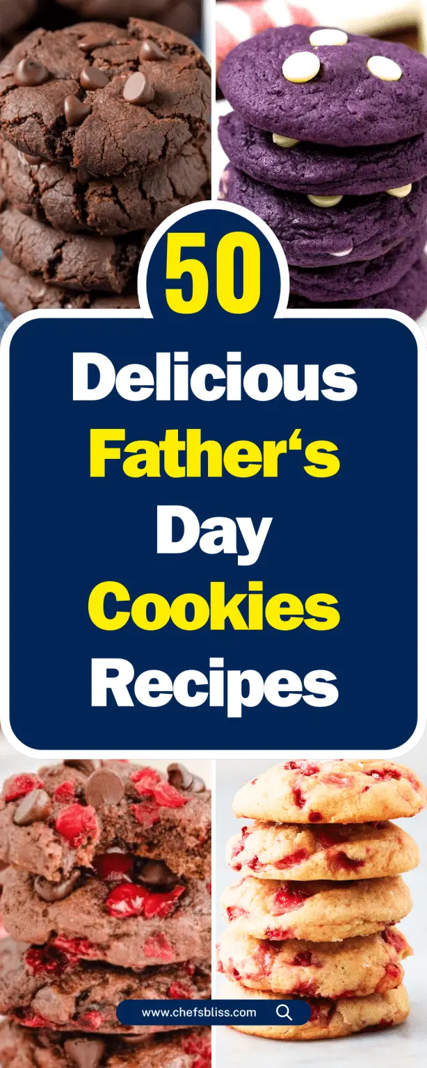 50+ Healthier Father’s Day Cookie Recipes to Make Dad Wow – ChefsBliss