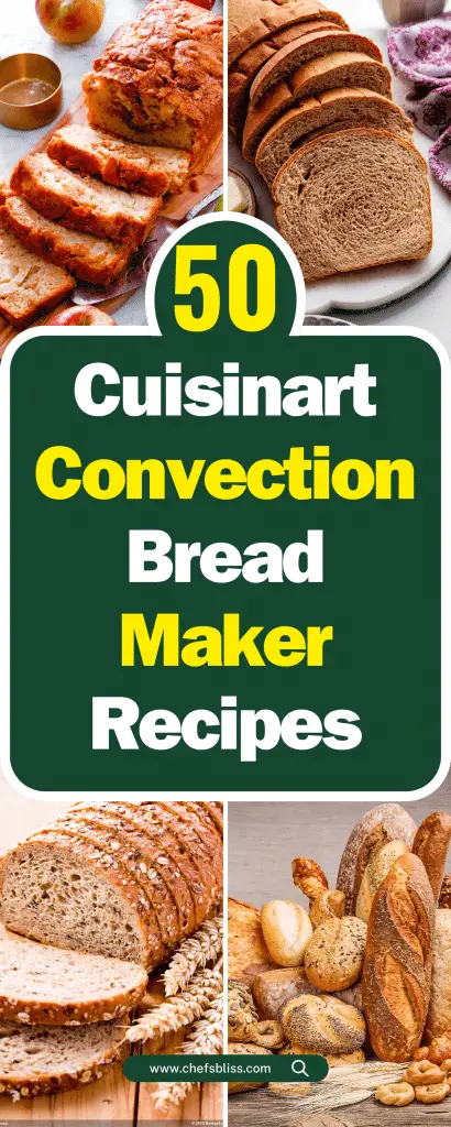 50+ Delicious Cuisinart Convection Bread Maker Recipes to Try Today ...