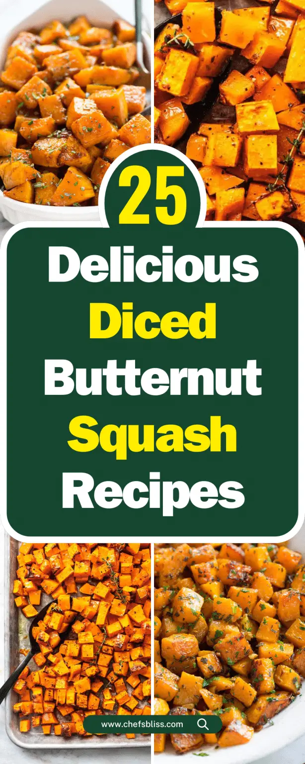 25+ Delicious Diced Butternut Squash Recipes to Try Now! – ChefsBliss