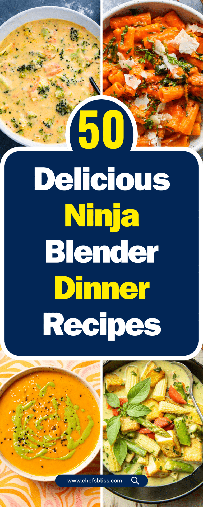 50+ Delicious Ninja Blender Dinner Recipes for Quick Meals! – ChefsBliss