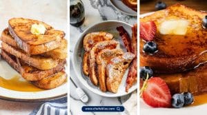 50+ Quick And Easy Fall French Toast Recipes to Warm Your Mornings ...
